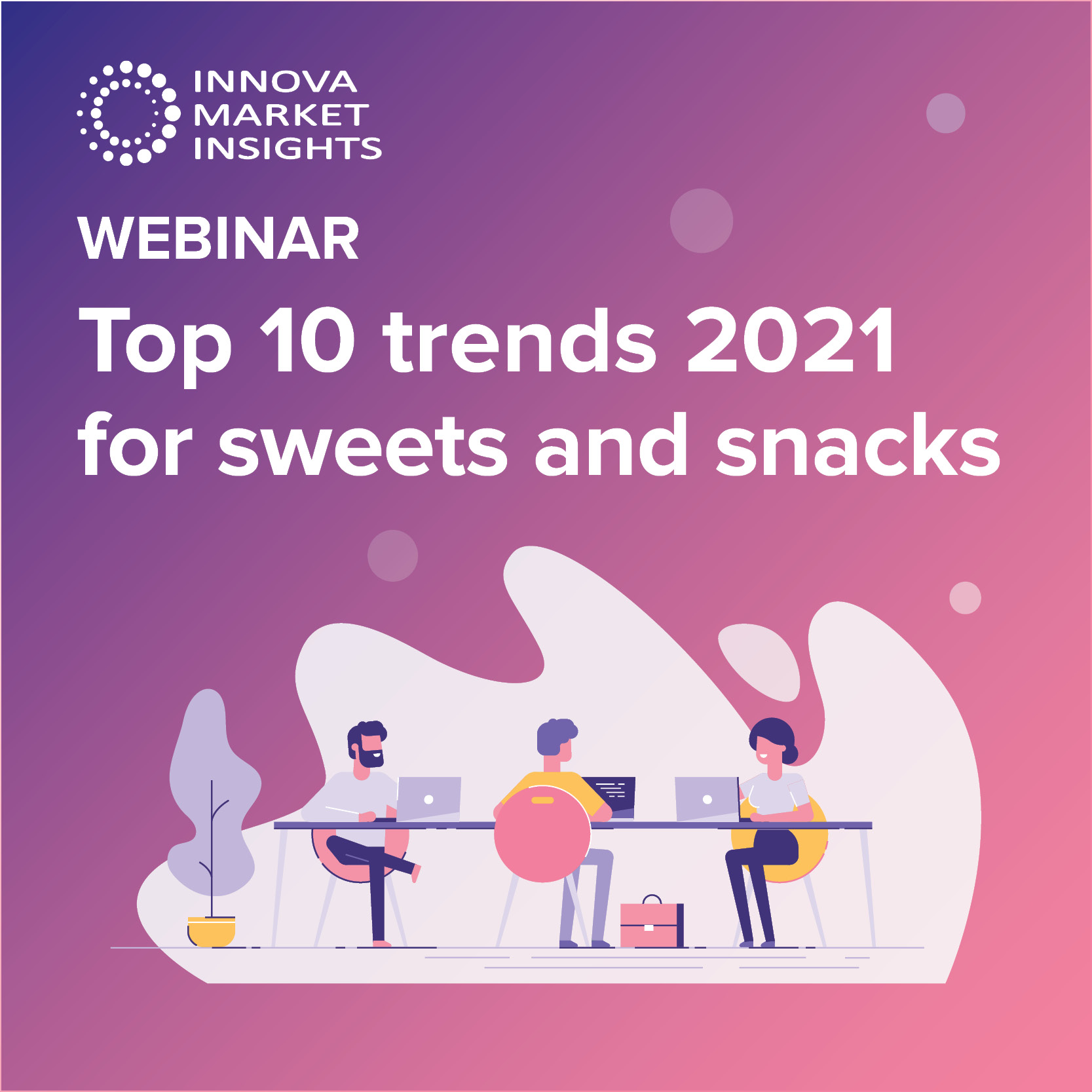 Top Ten Trends 2021 for Sweets & Snacks